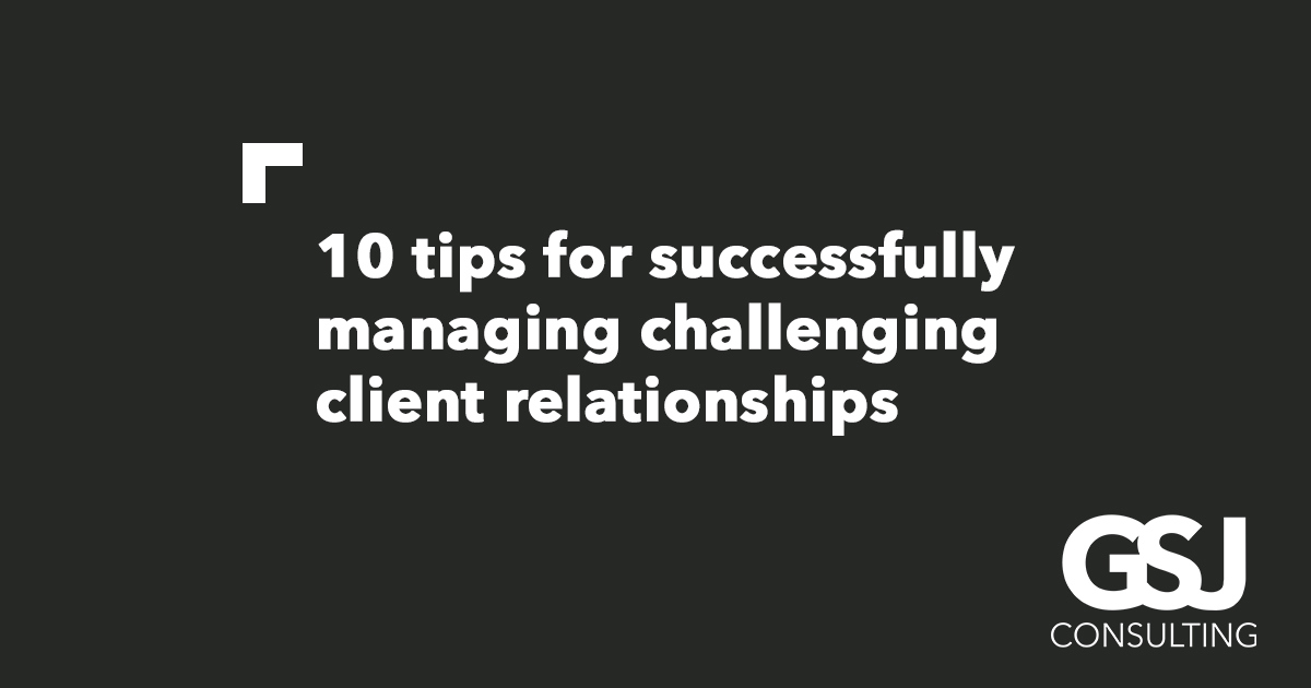 10 Tips for Working with Clients You Don't Like